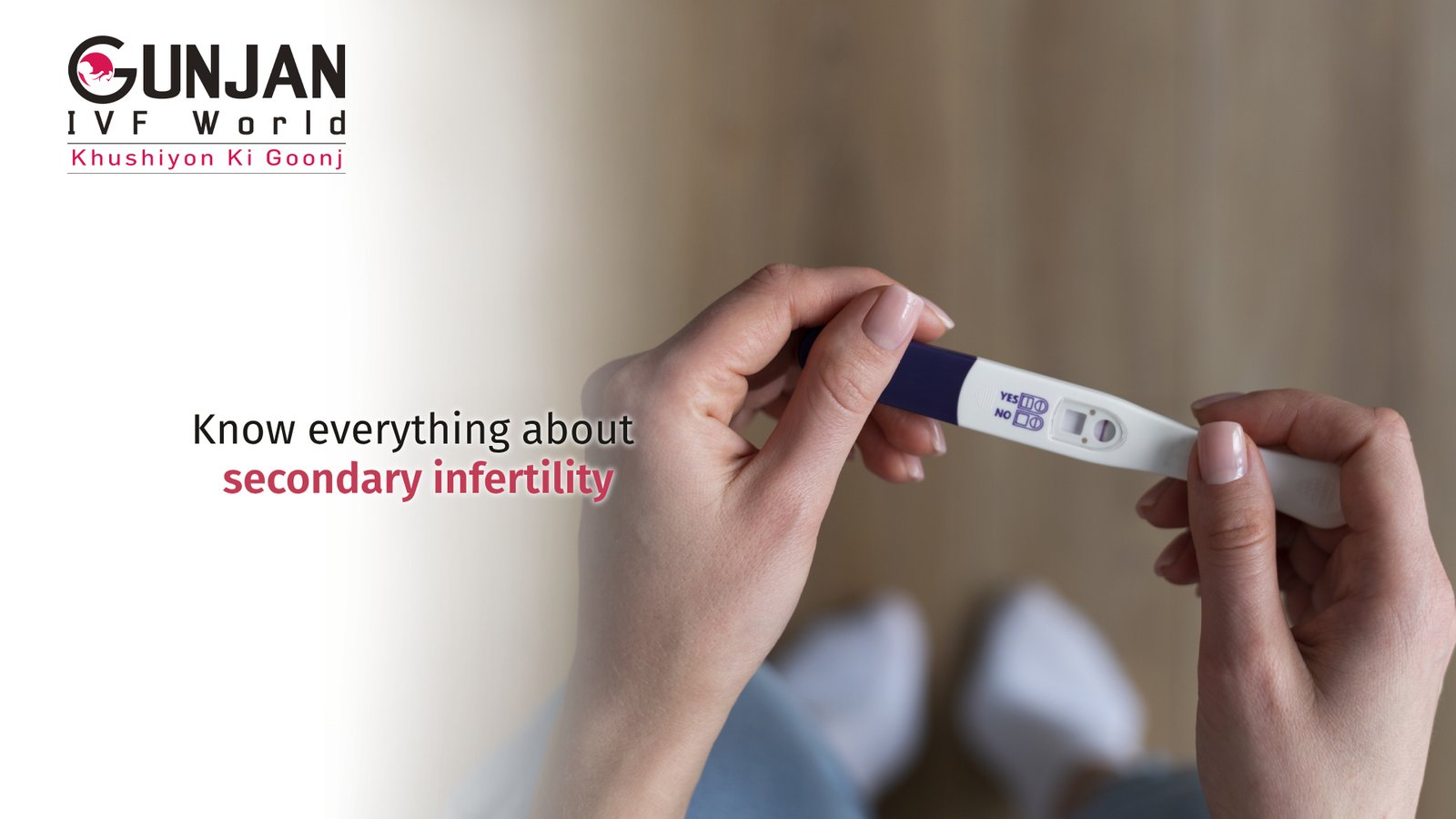 Secondary Infertility - Reasons & Treatment - Gunjan Ivf